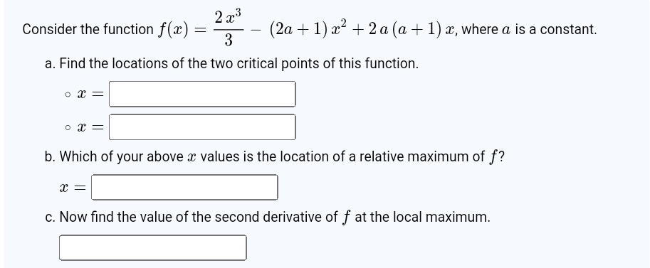 Solved Consider The Function F X 32x3− 2a 1 X2 2a A 1 X