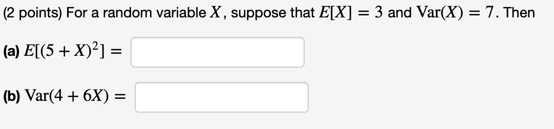 Solved (2 points) For a random variable X, suppose that E[X] | Chegg.com