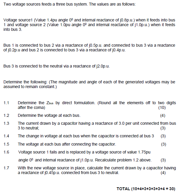 Solved Two voltage sources feeds a three bus system. The | Chegg.com