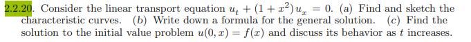 Solved 2.2.20. Consider the linear transport equation | Chegg.com