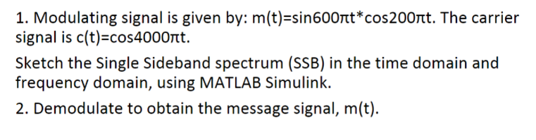 Solved 1. Modulating signal is given by: | Chegg.com