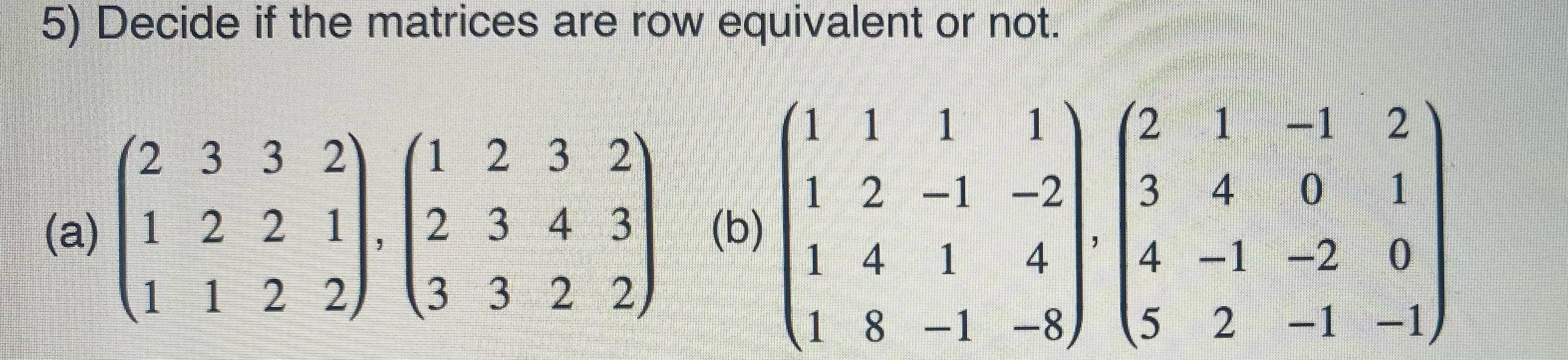 Solved (a) ⎝⎛211321322212⎠⎞,⎝⎛123233342232⎠⎞ (b) | Chegg.com