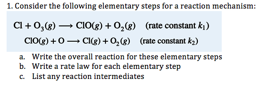 Solved 1. Consider the following elementary steps for a | Chegg.com