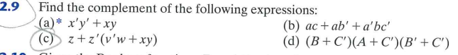 Solved 2.9 Find the complement of the following expressions: | Chegg.com