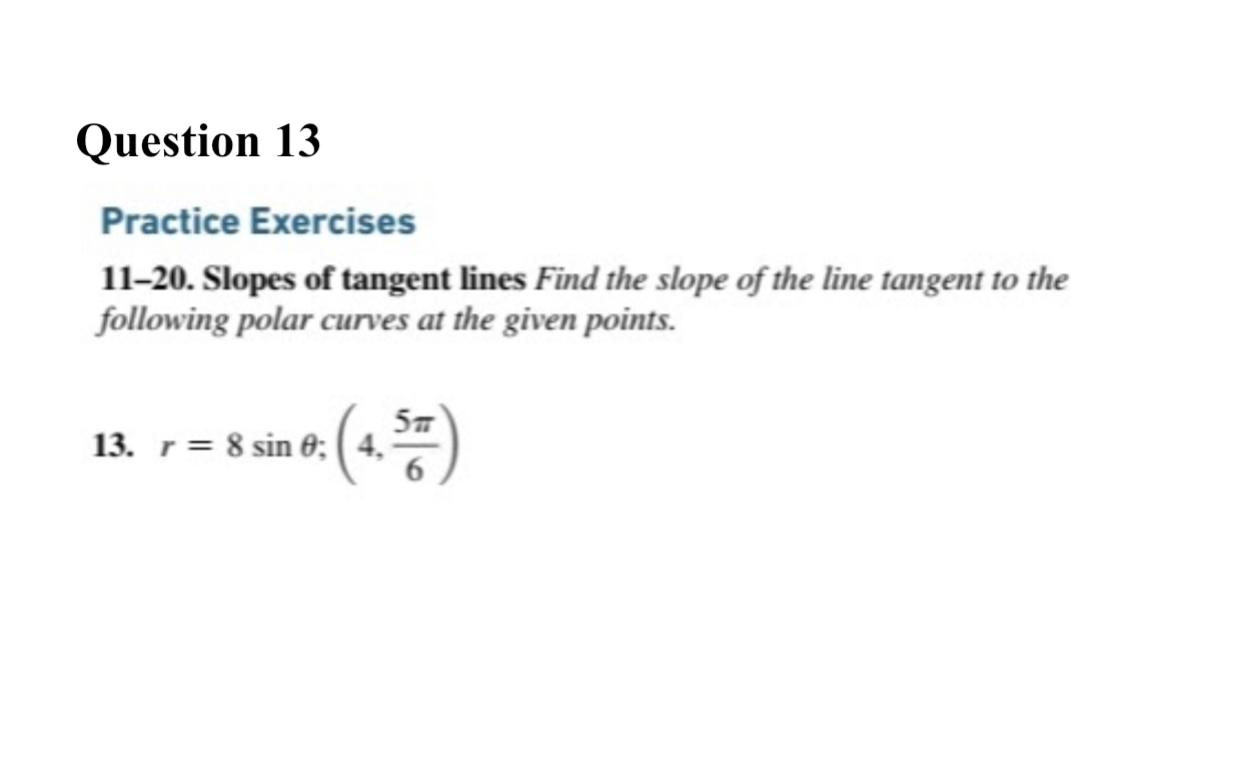 Solved Question 13 Practice Exercises 11-20. Slopes of | Chegg.com