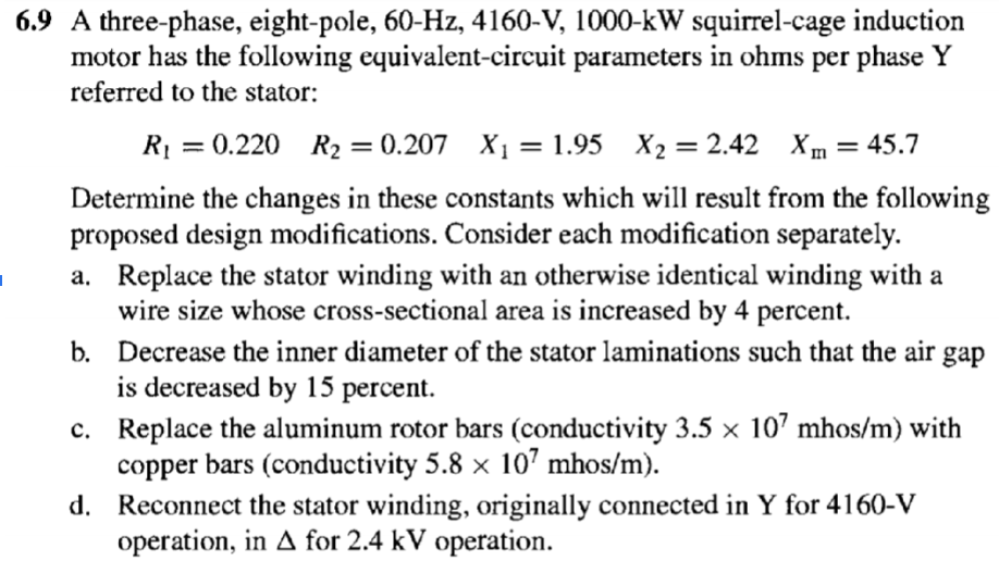 Solved 9 A three-phase, eight-pole, 60−Hz,4160−V,1000−kW | Chegg.com
