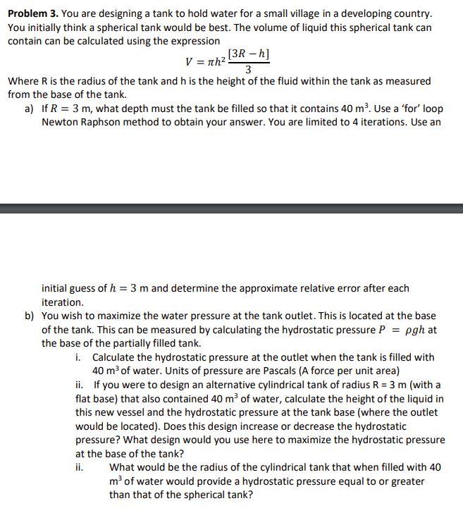 Solved Problem 3. You are designing a tank to hold water for | Chegg.com