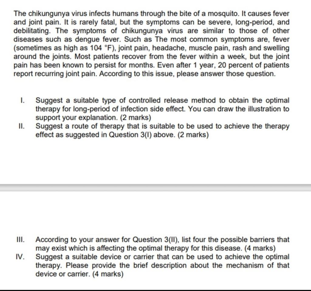 Solved The chikungunya virus infects humans through the bite | Chegg.com