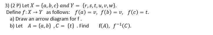 Solved 3) (2 P) Let X = {a,b,c} and Y = {r, s, t, u, v, w}. | Chegg.com