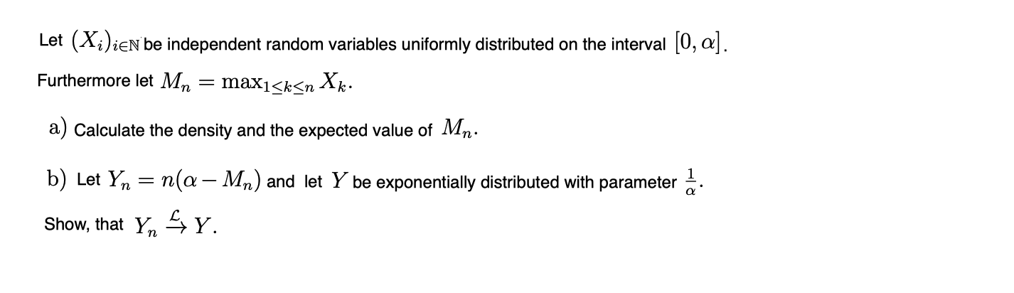 Solved Let (Xi)ien be independent random variables uniformly | Chegg.com