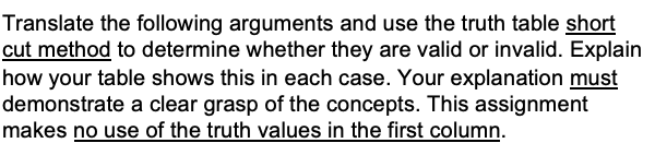 Translate the following arguments and use the truth | Chegg.com