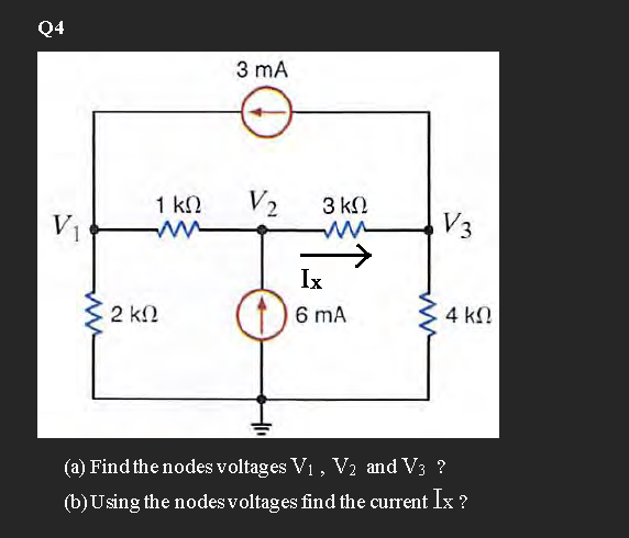 Solved (a) Find the nodes voltages V1,V2 and V3 ? (b) Using | Chegg.com
