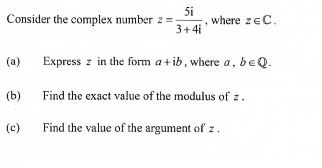 Solved 5i Consider the complex number z = 3+4i where zec. | Chegg.com