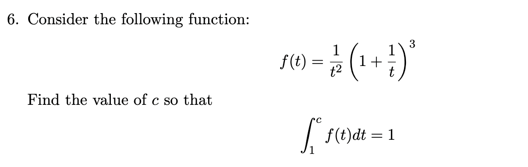 Solved 6. Consider the following function: f(t)=t21(1+t1)3 | Chegg.com