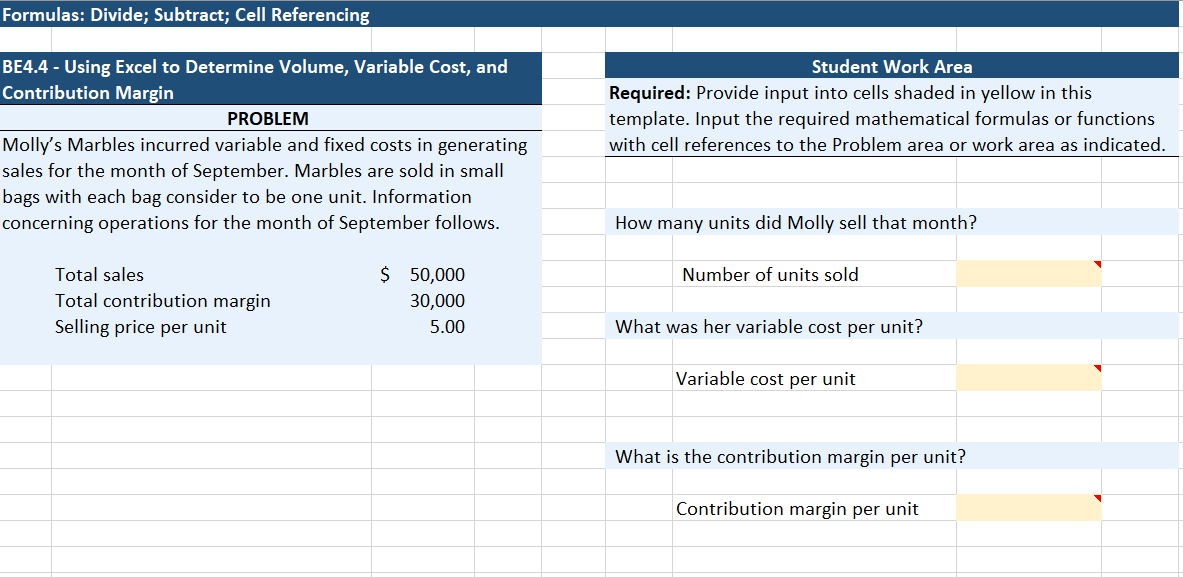 Solved Formulas: Divide; Subtract; Cell Referencing BE4.4 - | Chegg.com