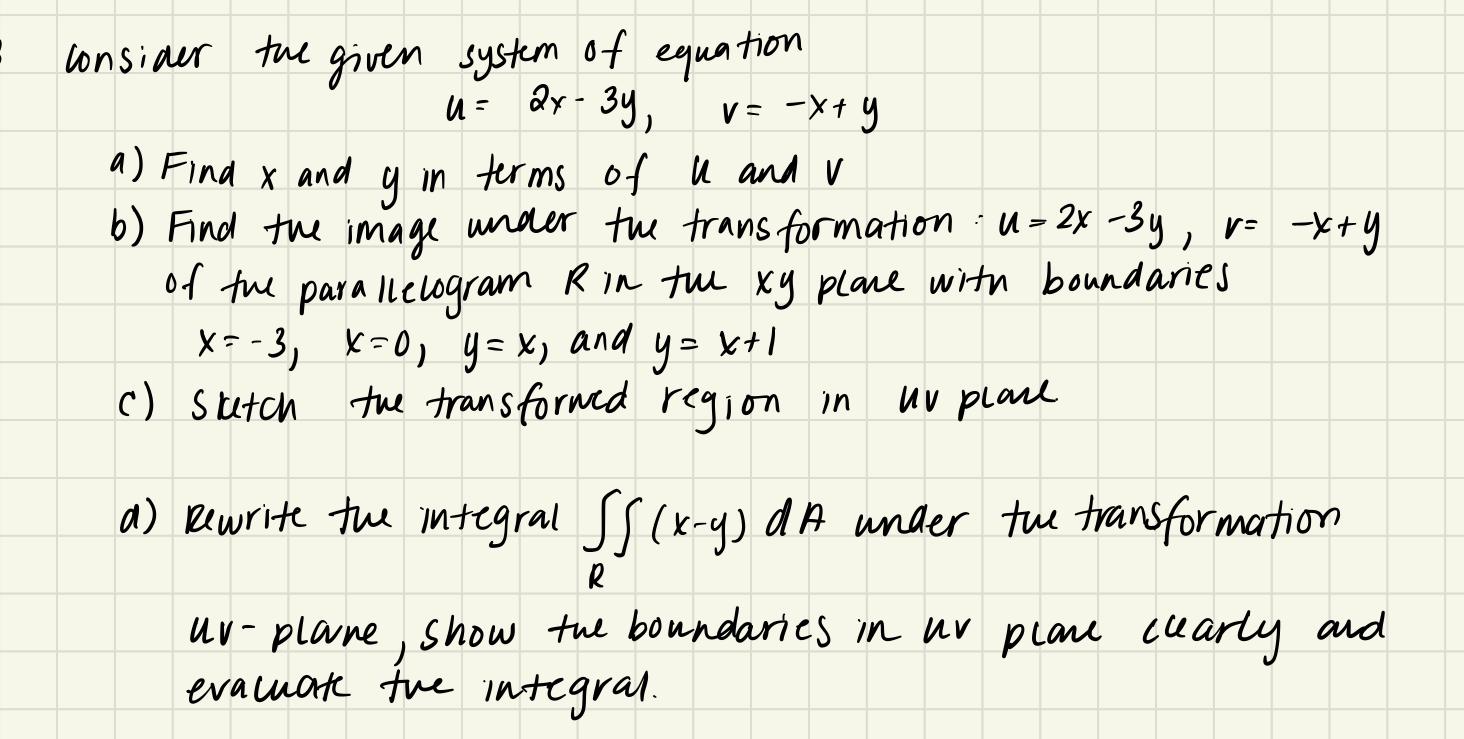Solved Consider the given system of equation u=2x−3y,v=−x+y | Chegg.com