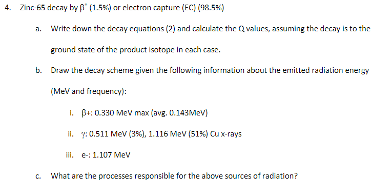4. Zinc-65 decay by B* (1.5%) or electron capture | Chegg.com