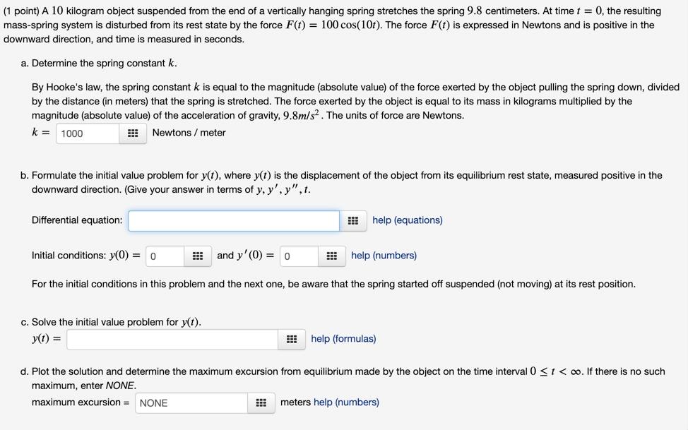 Solved (1 point) A 10 kilogram object suspended from the end | Chegg.com