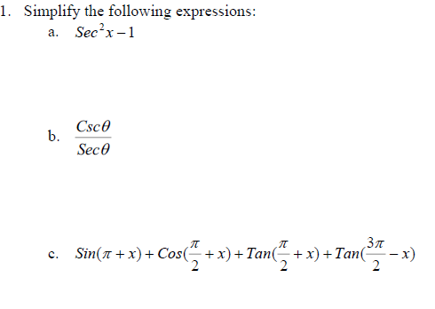 Solved Simplify the following expressions: a. Sec2x−1 b. | Chegg.com
