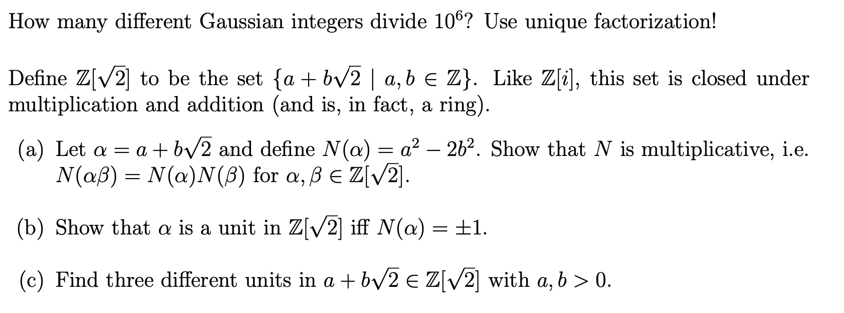 Solved How many different Gaussian integers divide 106? Use | Chegg.com
