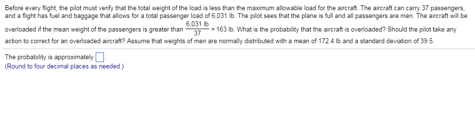Solved Before every flight, the pilot must verify that the | Chegg.com