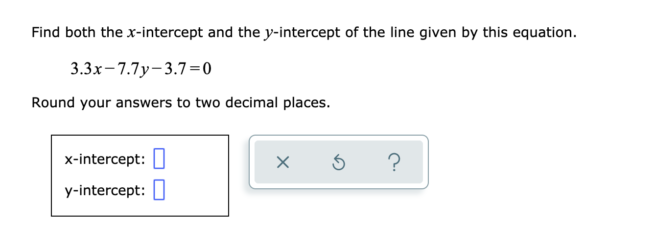 Solved Find both the x-intercept and the y-intercept of the | Chegg.com