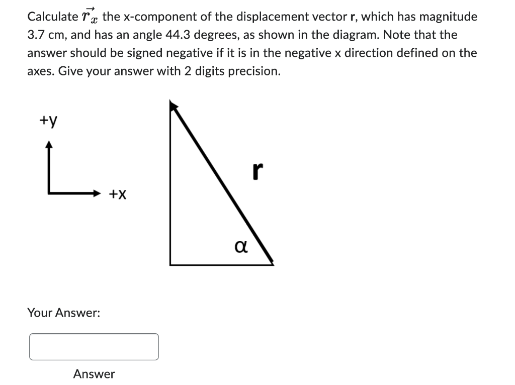 Solved Calculate rx the x-component of the displacement | Chegg.com