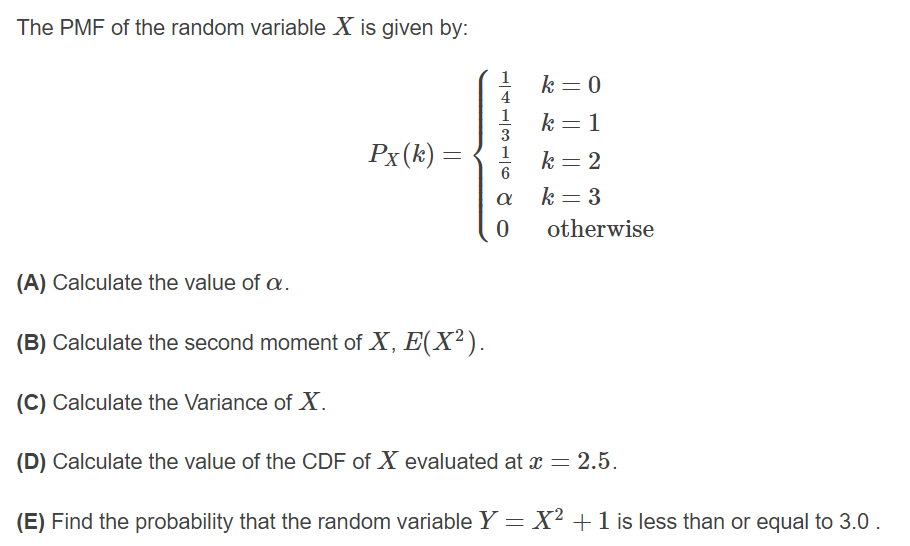 Solved The PMF of the random variable X is given by: k=0 k=1 | Chegg.com