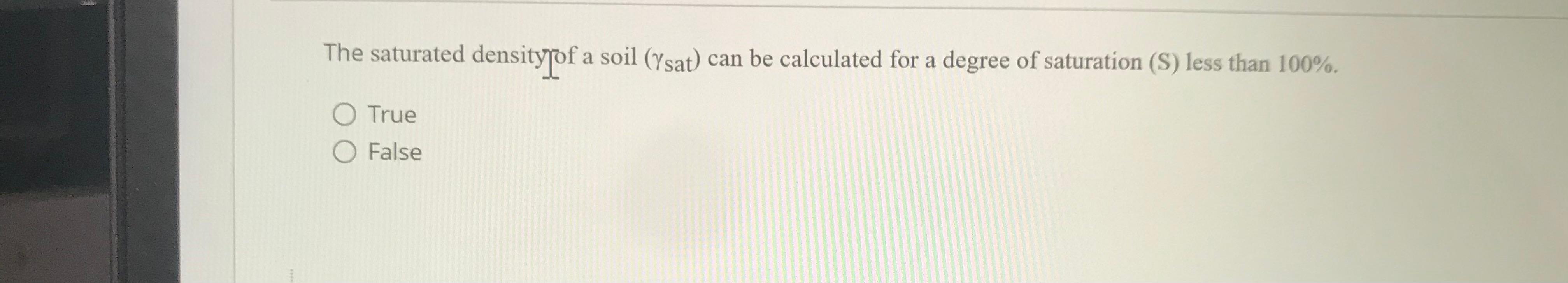 Solved The saturated densityof a soil (Ysat) can be | Chegg.com