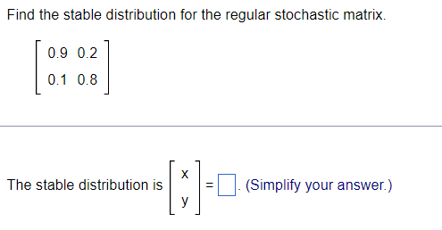 Solved Find the stable distribution for the regular | Chegg.com