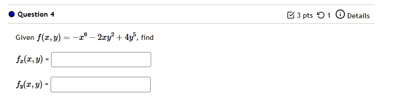 Solved by an EXPERT Question 4Given f(x,y)=-x6-2xy2+4y5, | Chegg.com