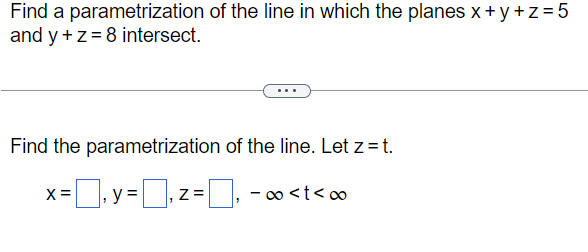 Solved Find A Parametrization Of The Line In Which The