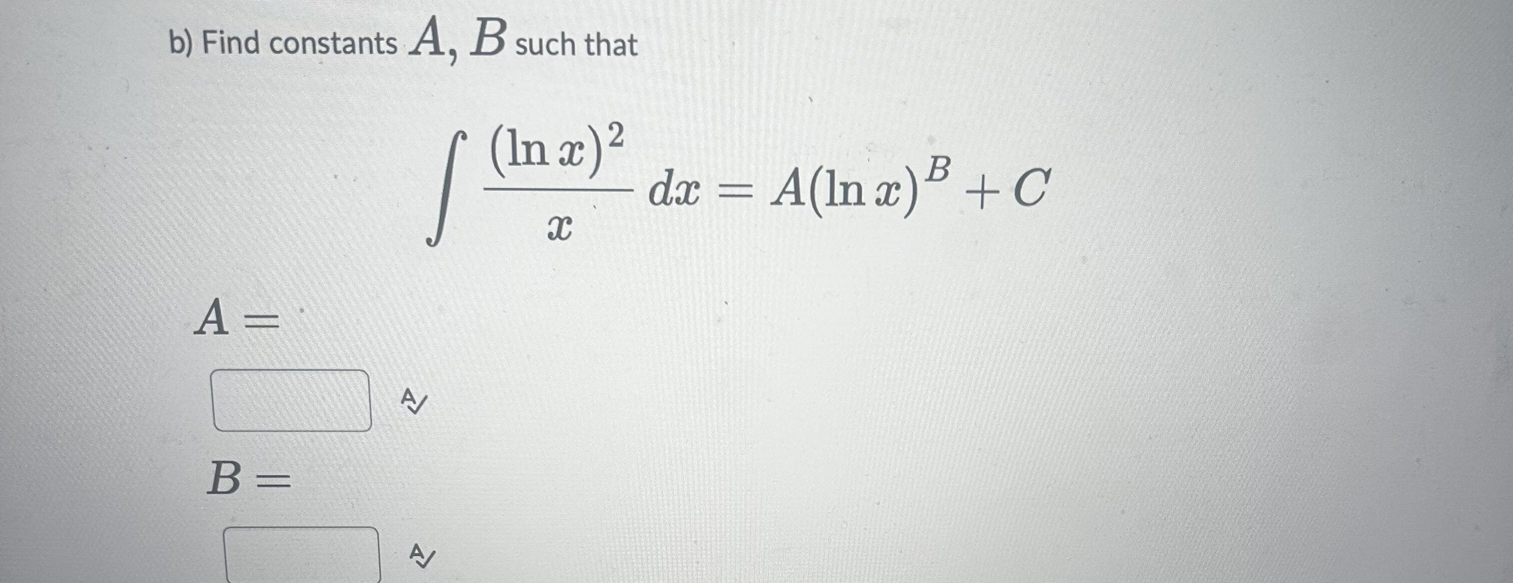 Solved b) Find constants A,B such that A=B= | Chegg.com