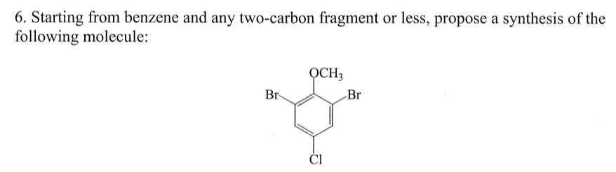 Solved Starting from benzene and any two-carbon fragment or | Chegg.com