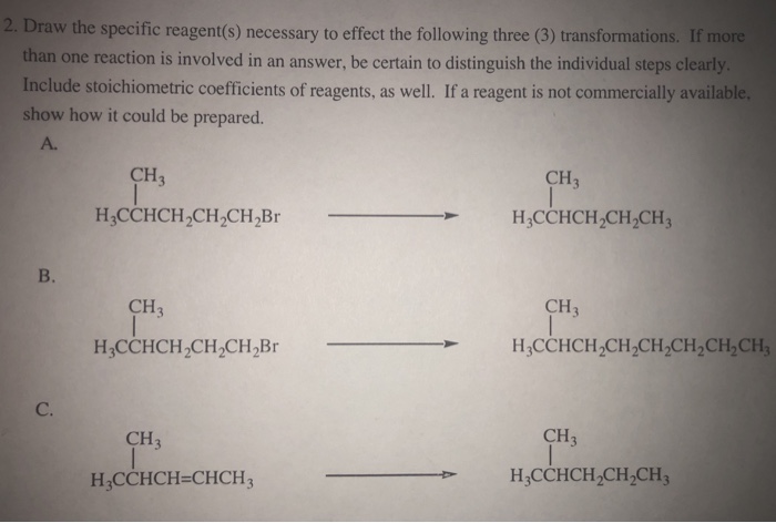 Solved 2. Draw the specific reagent(s) necessary to effect | Chegg.com