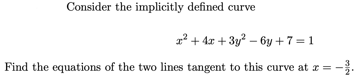 Solved Consider the implicitly defined curve x2 + 4x + 3y2 – | Chegg.com