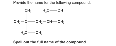 Solved Provide the name for the following compound CH3 H2COH | Chegg.com