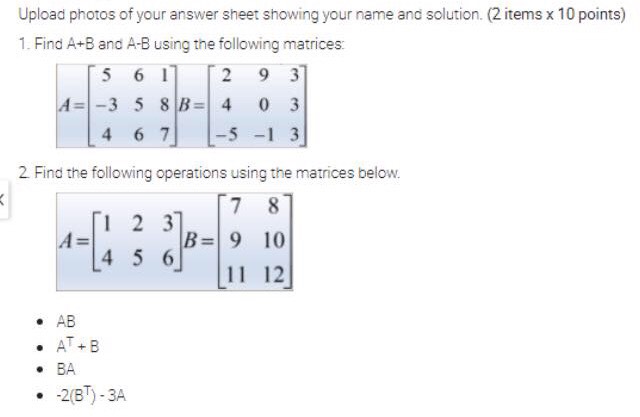 Solved Upload photos of your answer sheet showing your name | Chegg.com