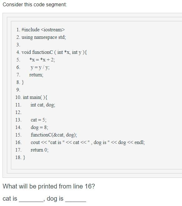 Solved Consider this code segment: 1. #include 2. using | Chegg.com