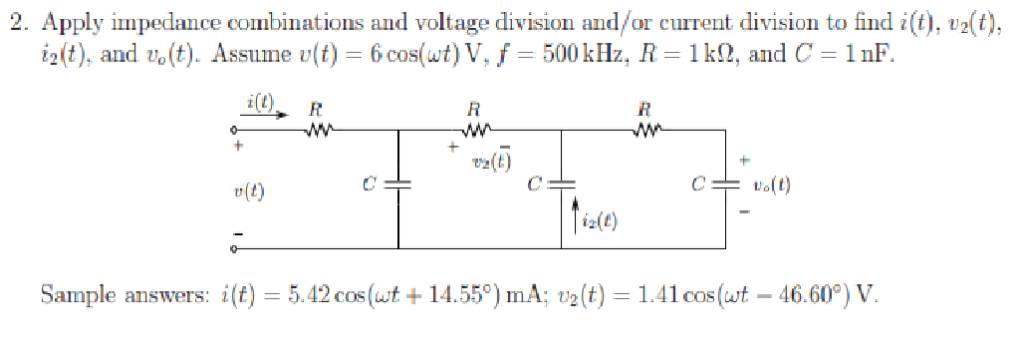 Solved 2. Apply impedance combinations and voltage division | Chegg.com