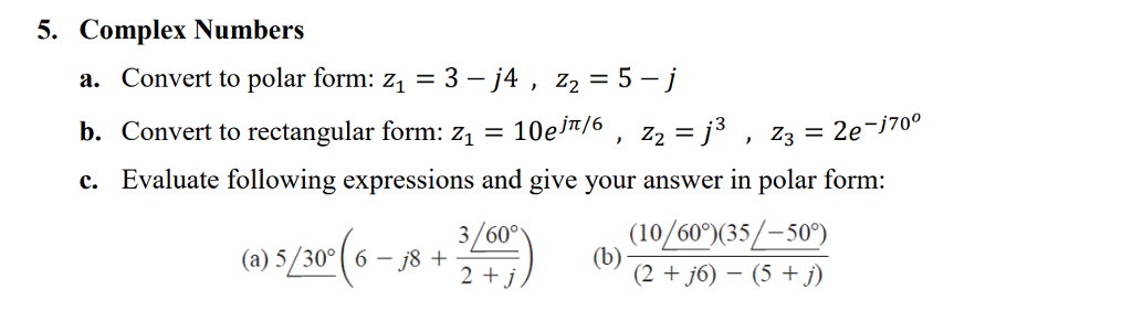 Solved 5. Complex Numbers a. b. c. Convert to polar form: z1 | Chegg.com
