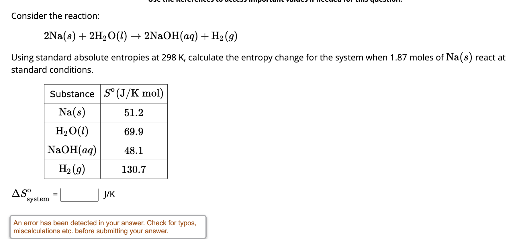Solved Consider the reaction: 2Na(s)+2H2O(l)→2NaOH(aq)+H2(g) | Chegg.com