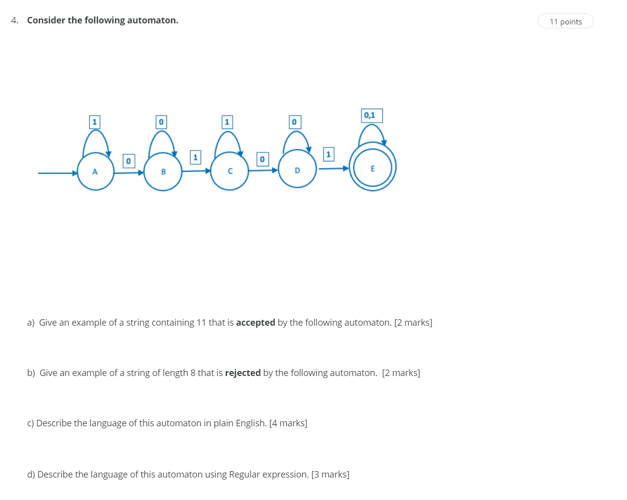 Solved Question 4 Consider the following automaton. a) Give | Chegg.com