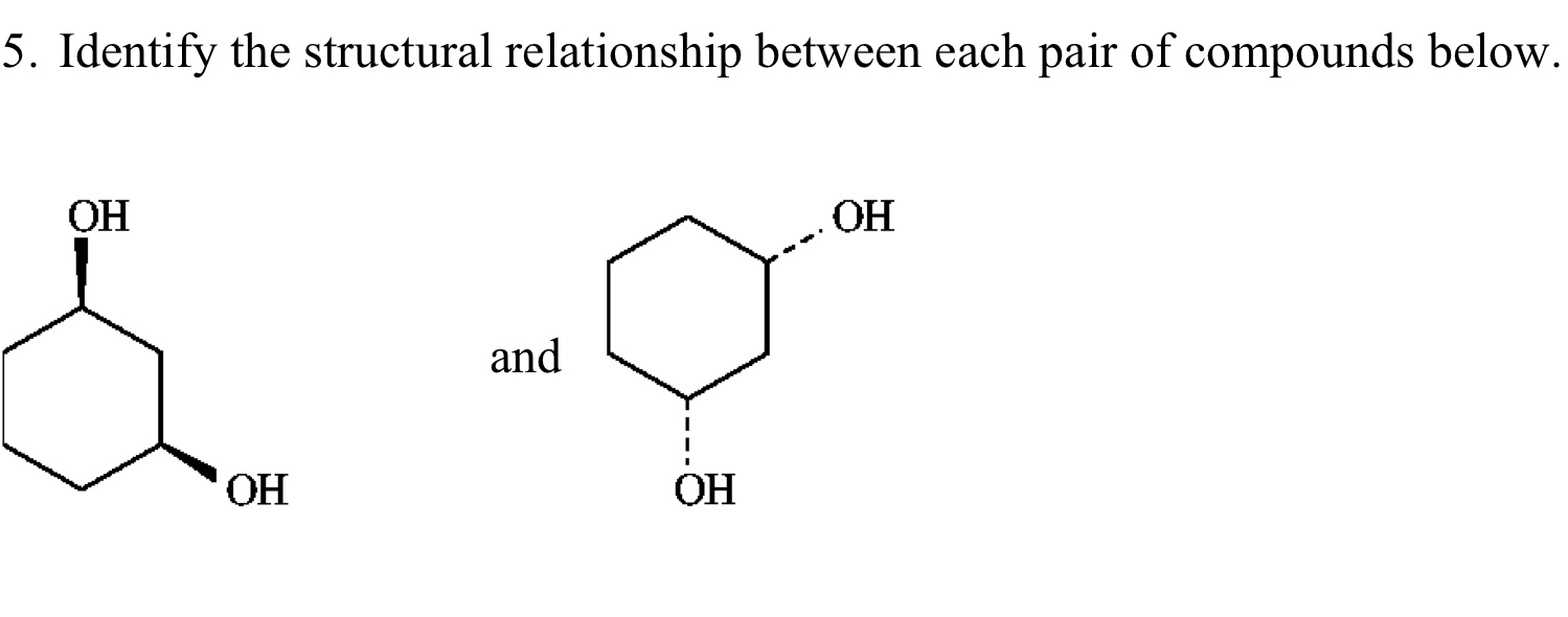 Solved 5. Identify the structural relationship between each | Chegg.com
