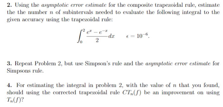 Solved 2. Using the asymptotic error estimate for the | Chegg.com