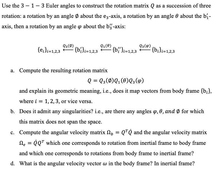 Use the 3 – 1 – 3 Euler angles to construct the | Chegg.com