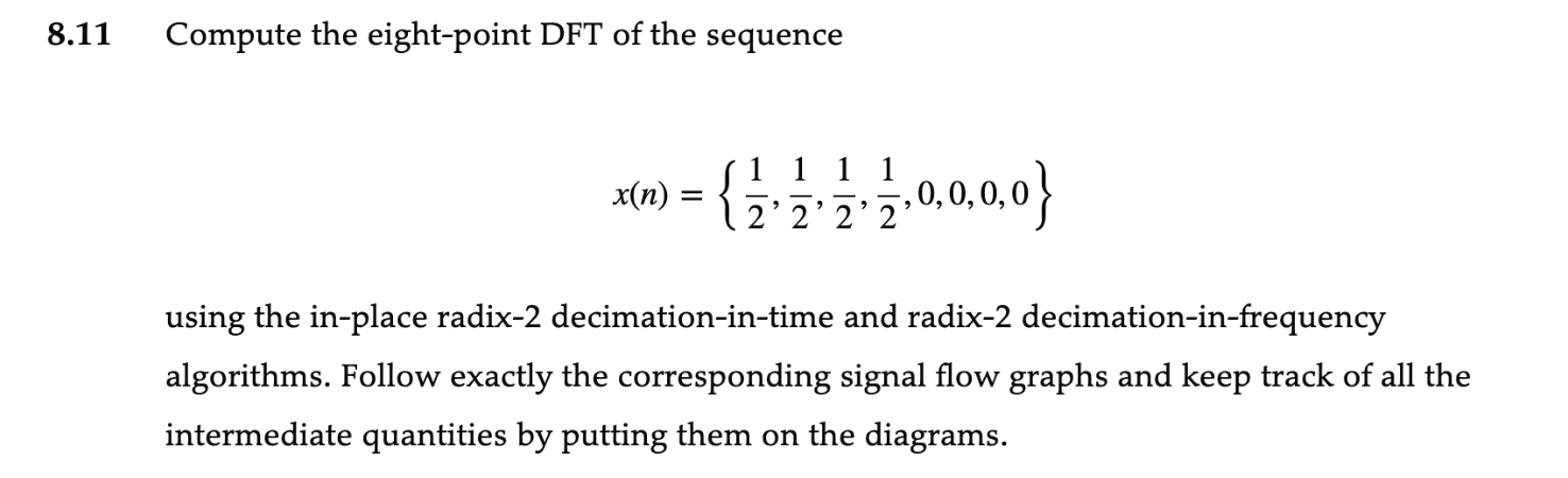 Solved 8.11 Compute the eight-point DFT of the sequence | Chegg.com