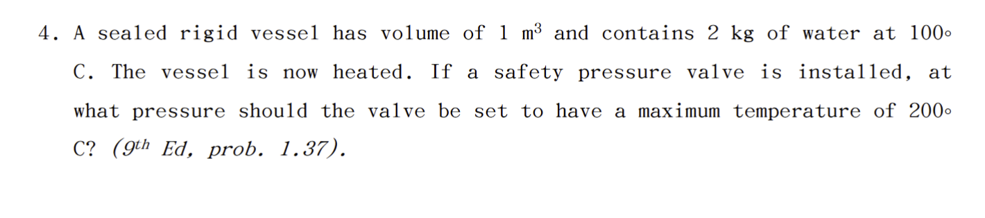 Solved 4. ﻿A sealed rigid vesse 1 ﻿has volume of | Chegg.com