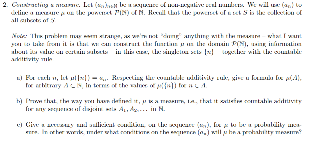 Solved 2. Constructing a measure. Let (an)nen be a sequence | Chegg.com