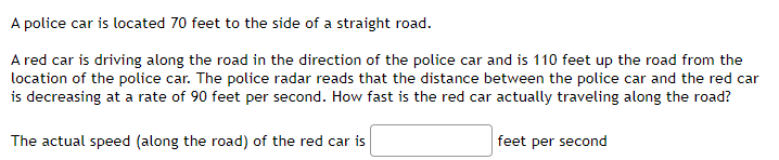 Solved A police car is located 70 feet to the side of a | Chegg.com